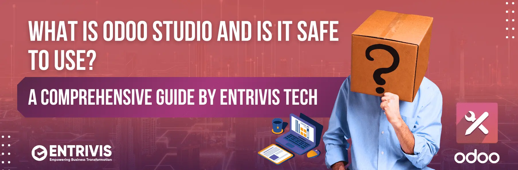 What Is Odoo Studio and Is It Safe to Use? | Entrivis Tech Guide